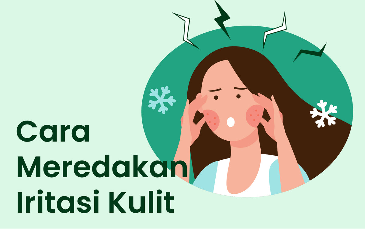 KULIT IRITASI? Bagaimana cara yang tepat meredakannya? – StyleKorean ...